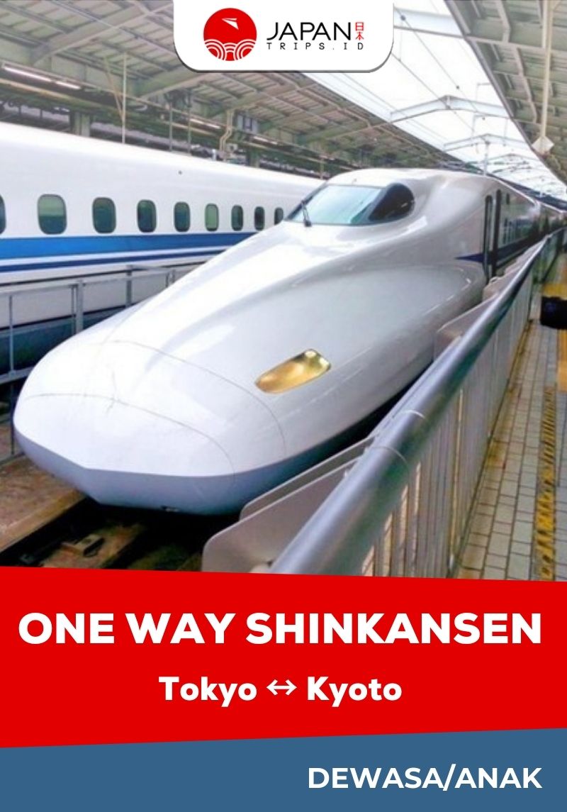 Tiket Shinkansen Tokyo Kyoto | Nozomi / Shinkansen Ticket One Way ...